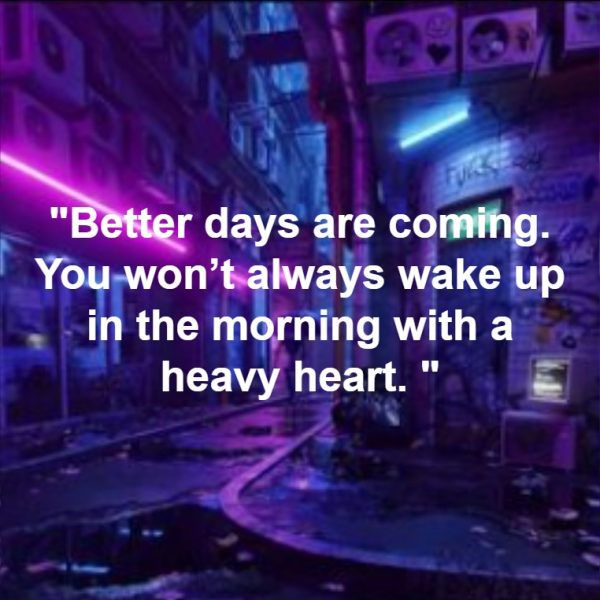 70 Better Days Quotes About Better Days Ahead – FunZumo